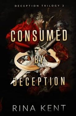Consumed by Deception by Rina Kent – Pustakpalace
